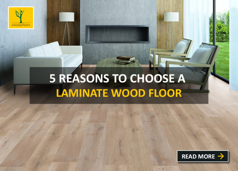 5 Reasons to Choose a Laminated Wood Floor | Wood4Floors - London